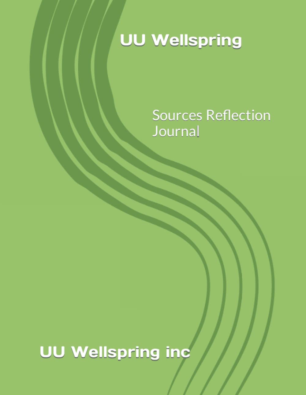 UU Wellspring: Sources Reflection Journal by UU Wellspring | Goodreads
