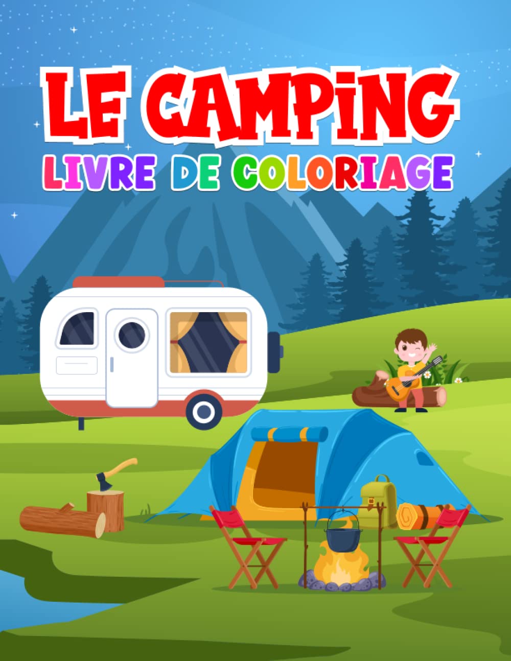 Livre de coloriage pour enfants sur le camping: Des pages à colorier ...