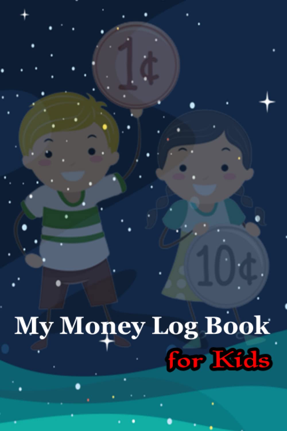 My Money Log Book For Kids Savings Account Register Book For Kids My Money Log Book For Kids Savings Account Register Book For Kids