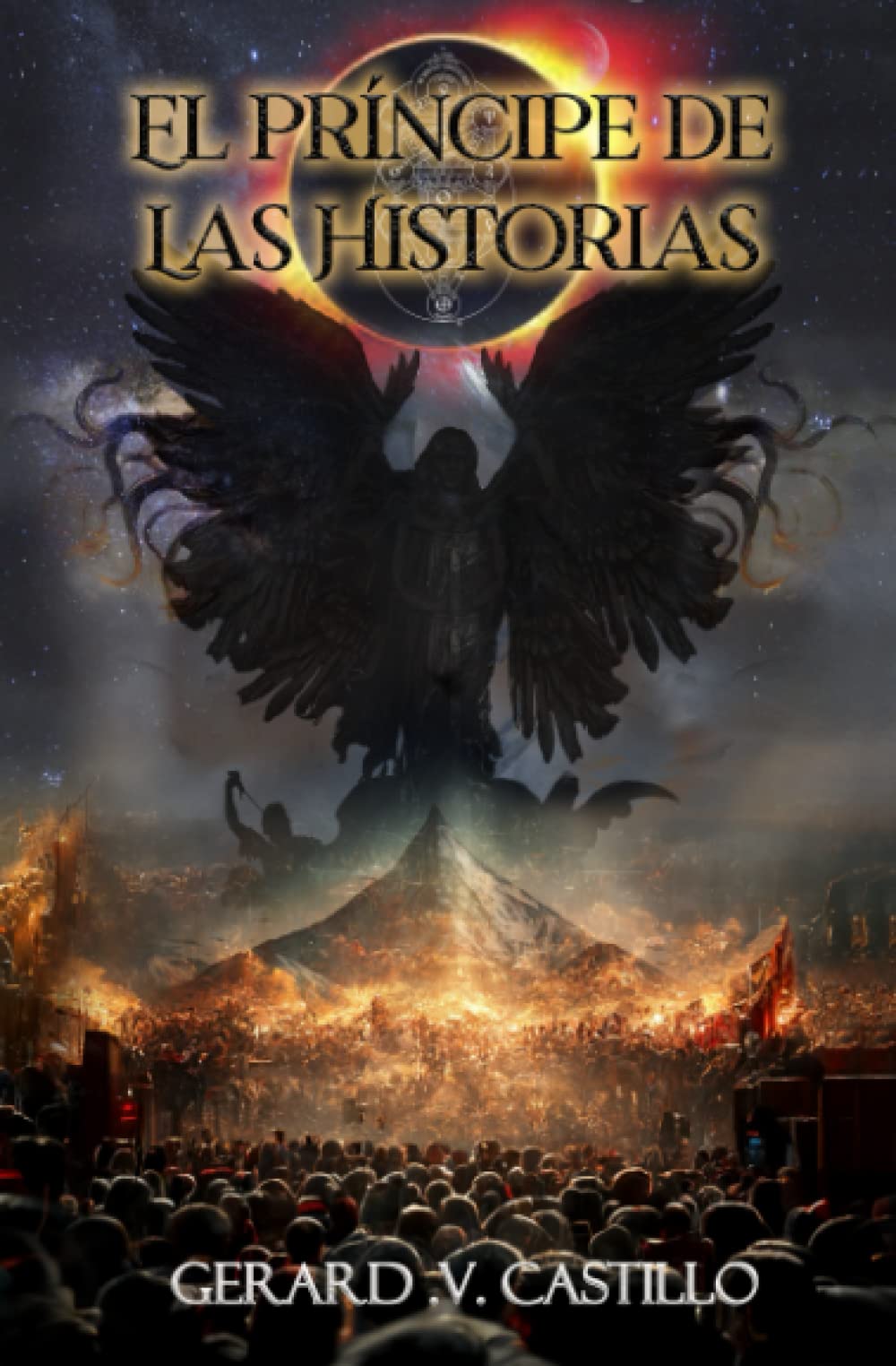 EL PRINCIPE DE LAS HISTORIAS (Spanish Edition) by Gerard .V. Castillo | Goodreads