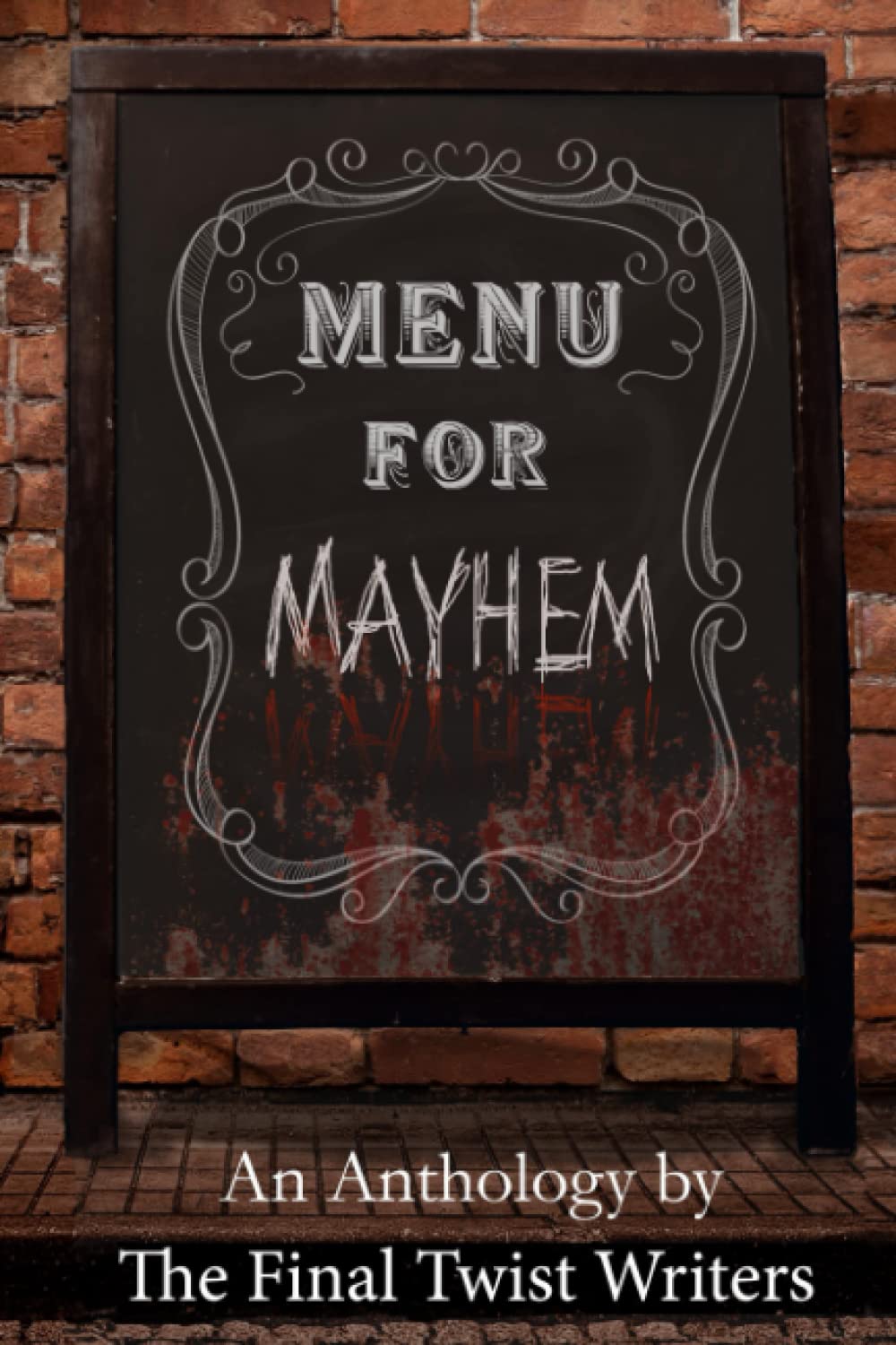 Menu for Mayhem, Second Edition: An Anthology by The Final Twist ...