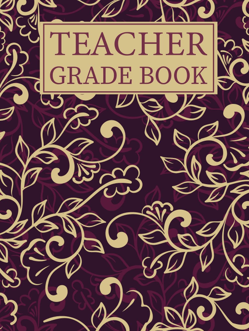 Teacher Grade Book: Teacher Record Book Gradebook for Teachers, Class ...