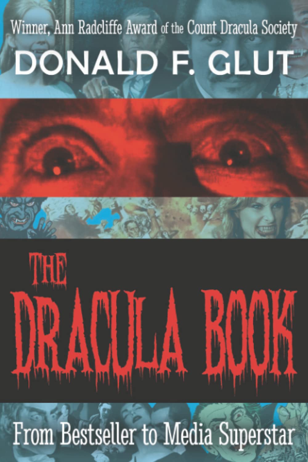 THE DRACULA BOOK: from Bestseller to Media Superstar by Donald F. Glut ...