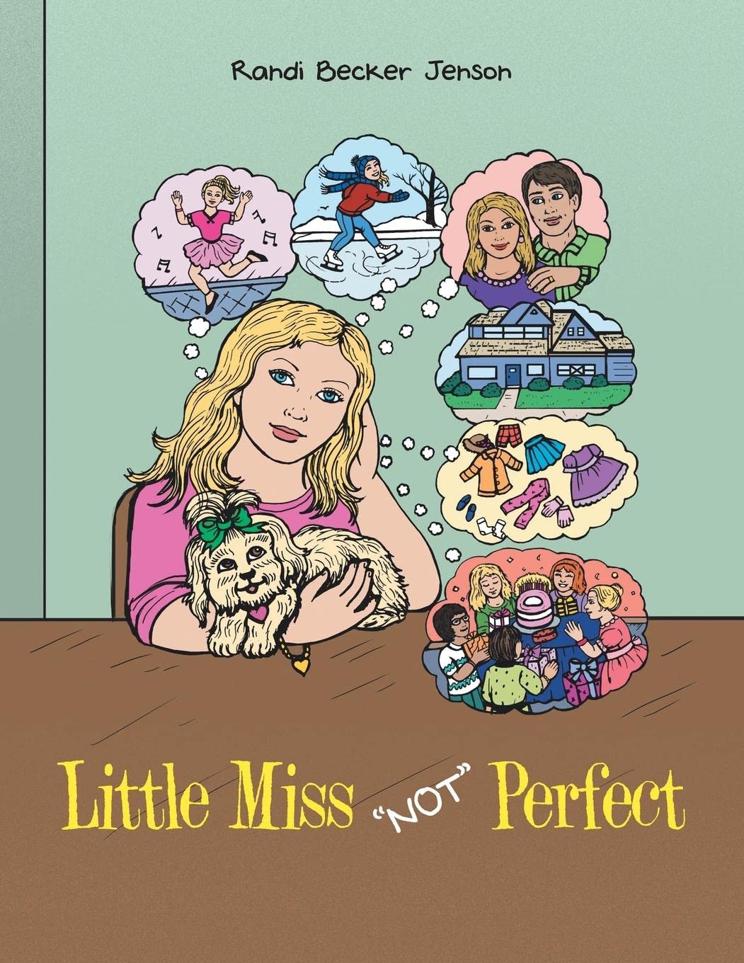 Little Miss Not Perfect by Randi Becker Jenson | Goodreads