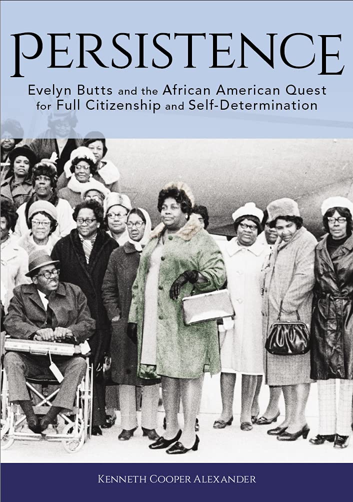 Persistence: Evelyn Butts and the African American Quest for Full ...