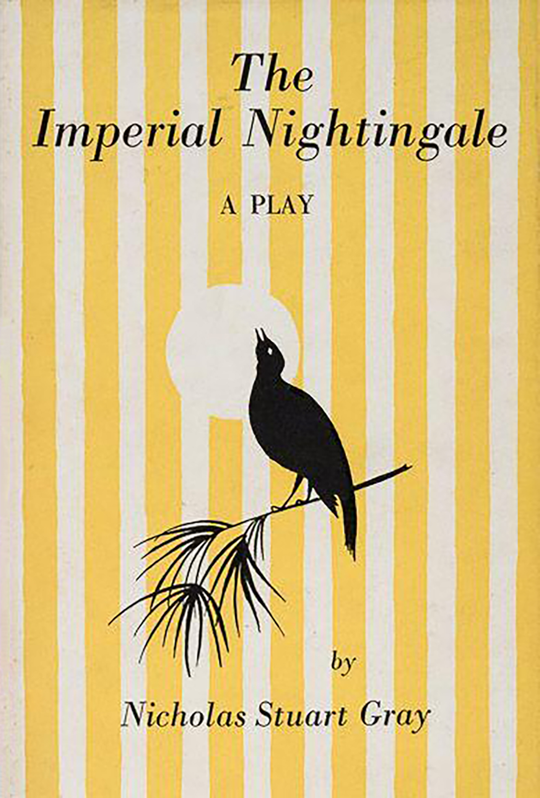 The Imperial Nightingale - A Play by Nicholas Stuart Gray | Goodreads