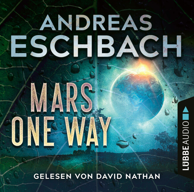 Mars One Way by Andreas Eschbach | Goodreads