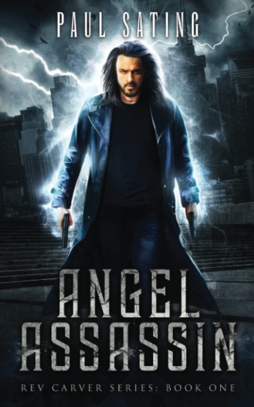 Angel Assassin (Rev Carver Series) by Paul Sating | Goodreads