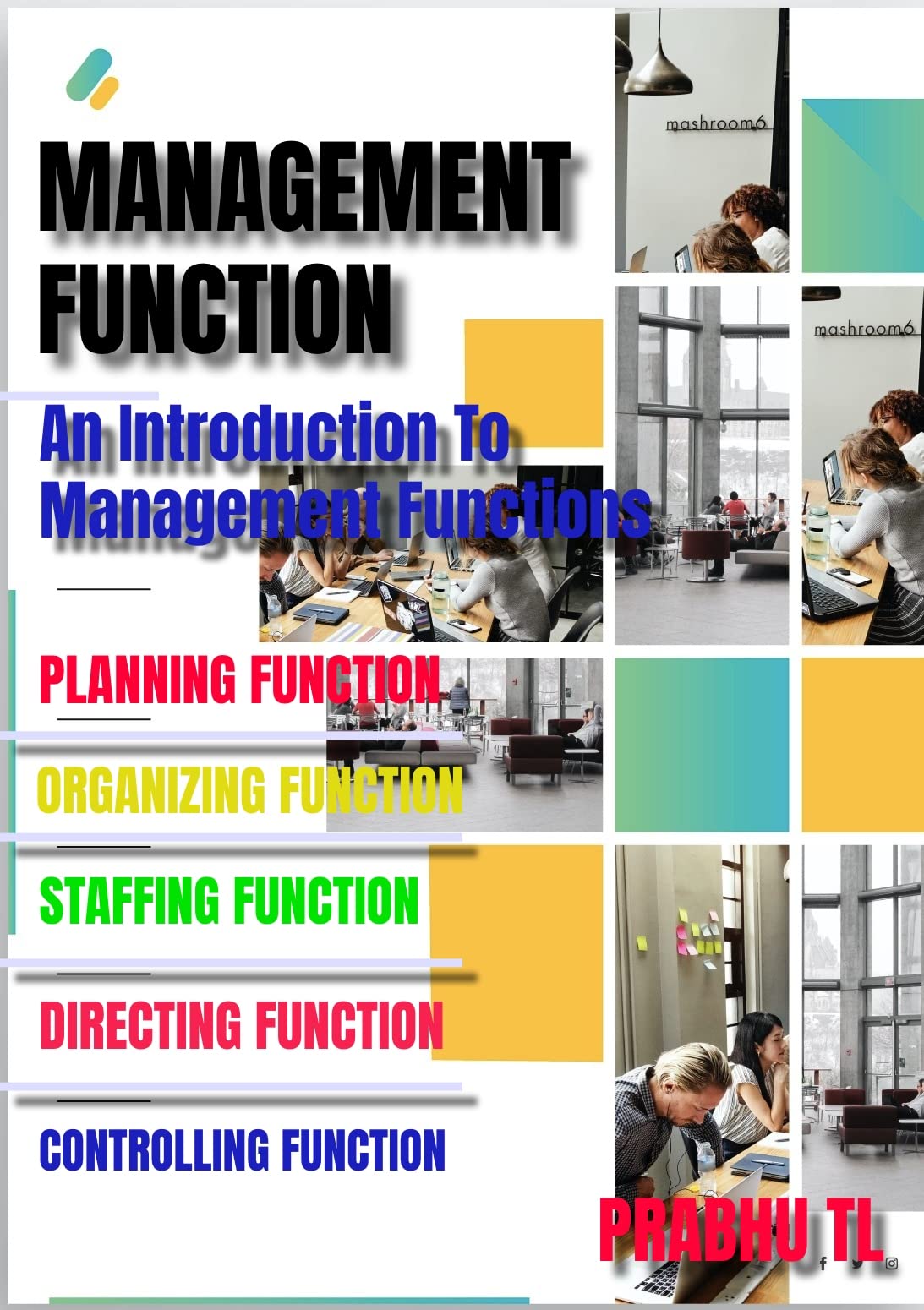 MANAGEMENT FUNCTION: An Introduction To Management Functions by Prabhu ...