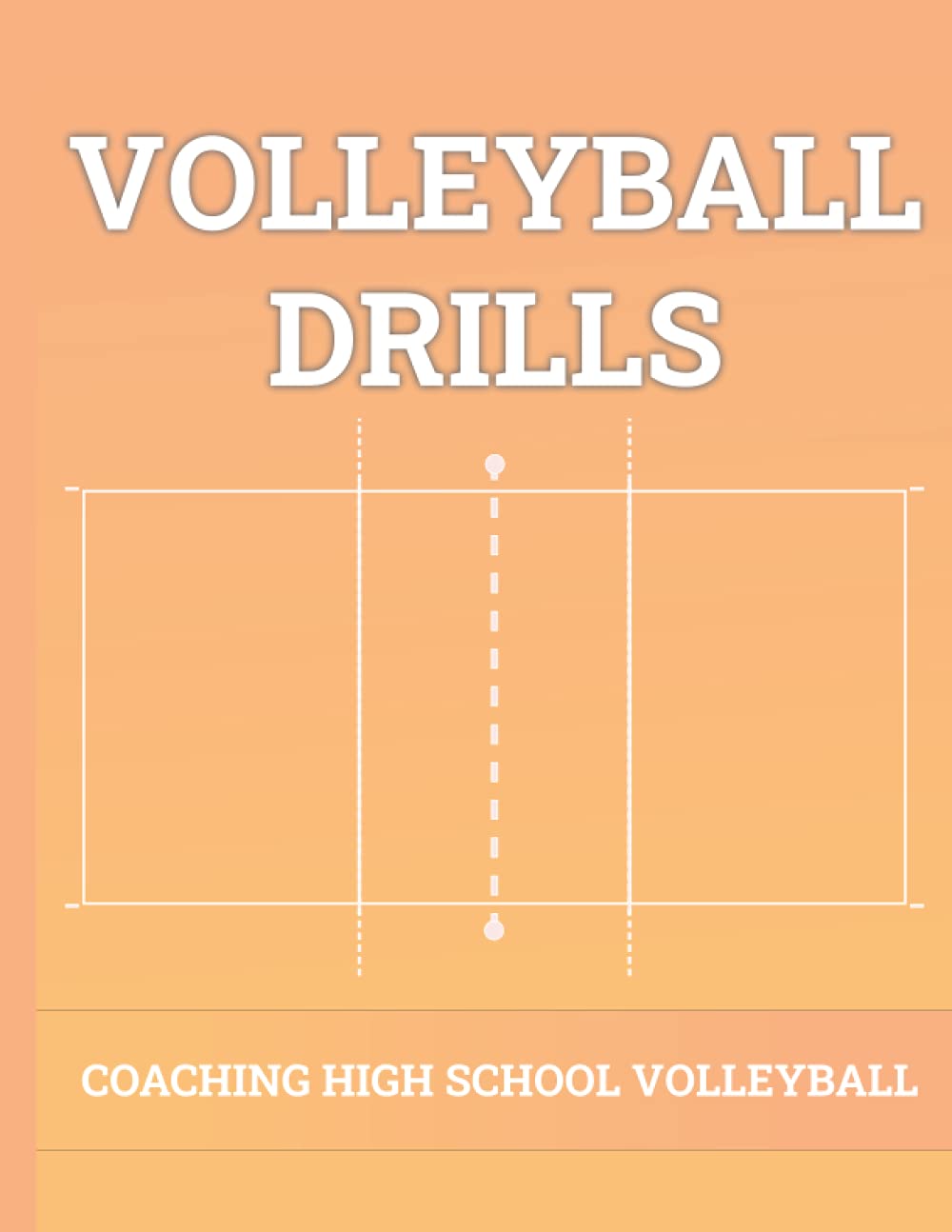 Volleyball Drills: Coaching High School Volleyball. by sara's publishig ...