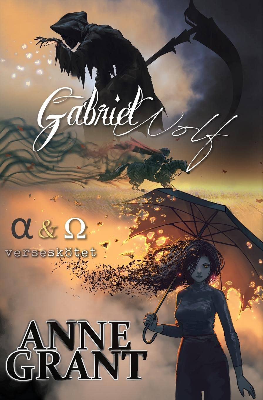 Alfa és ómega: verseskötet by Gabriel Wolf / Anne Grant | Goodreads