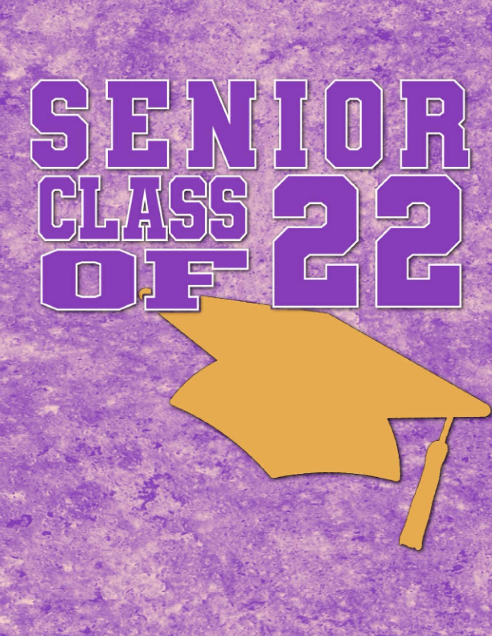 Senior Class Of 22 A Wide Ruled Notebook For Graduating Seniors In The senior-class-of-22-a-wide-ruled-notebook-for-graduating-seniors-in-the