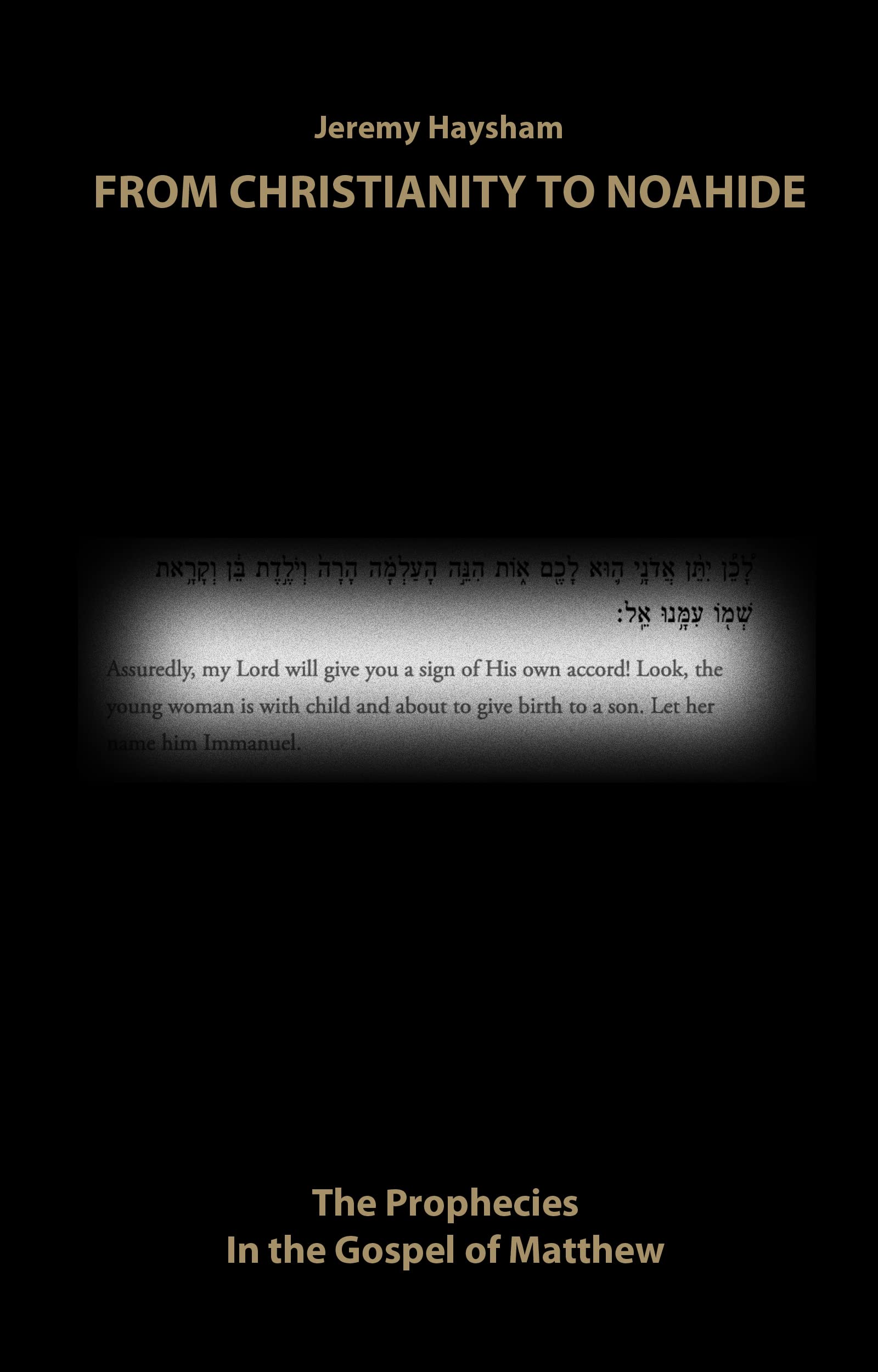 From Christianity to Noahide: The Prophecies in the Gospel of Matthew ...