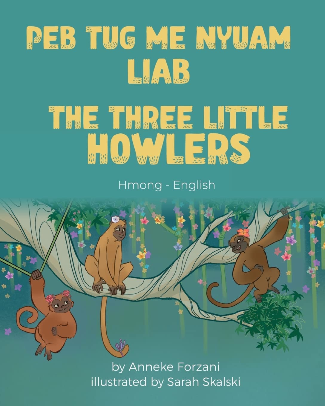 The Three Little Howlers (Hmong-English): Peb Tug Me Nyuam Liab ...