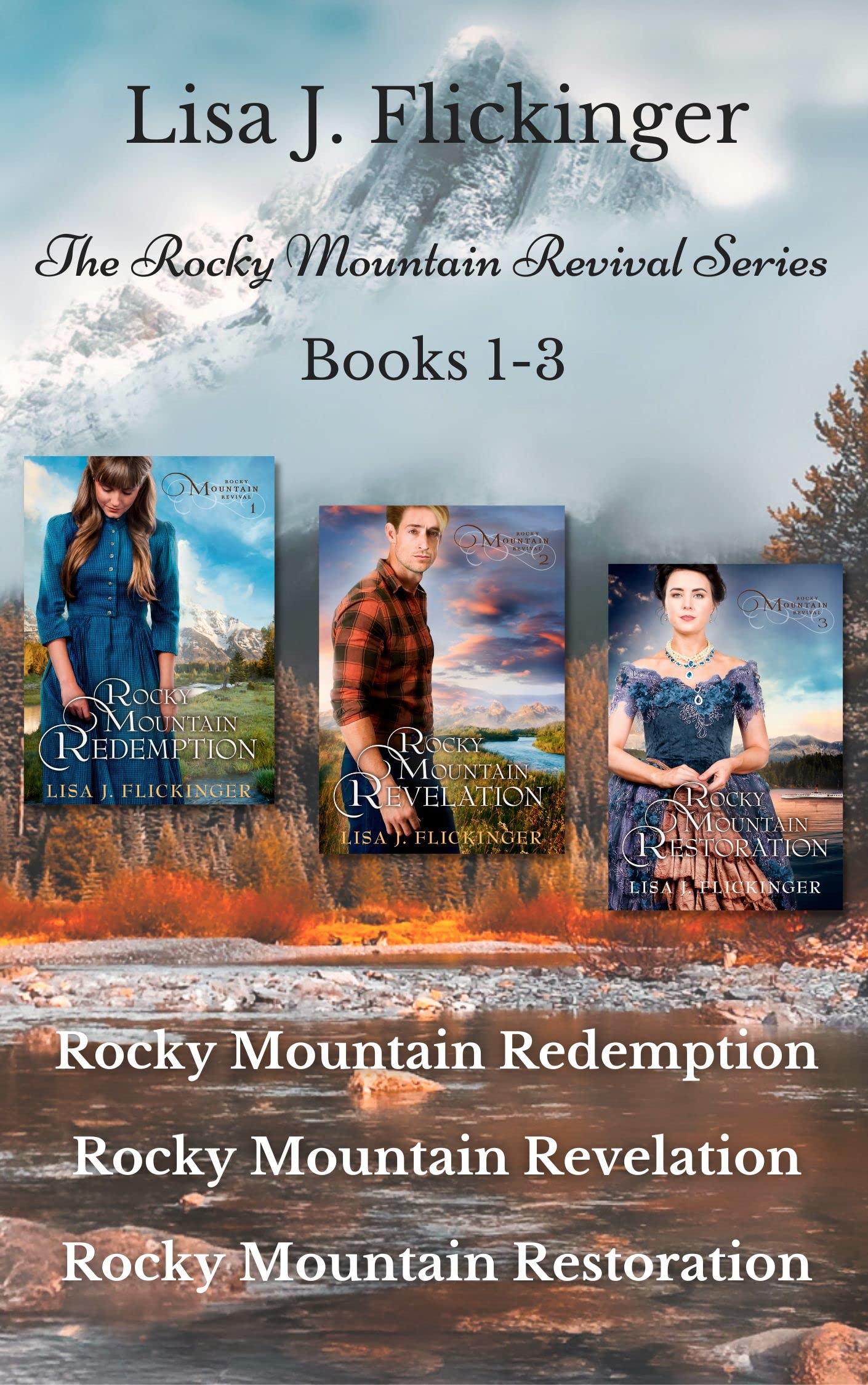 The Rocky Mountain Revival Series: Books 1-3 by Lisa J. Flickinger | Goodreads