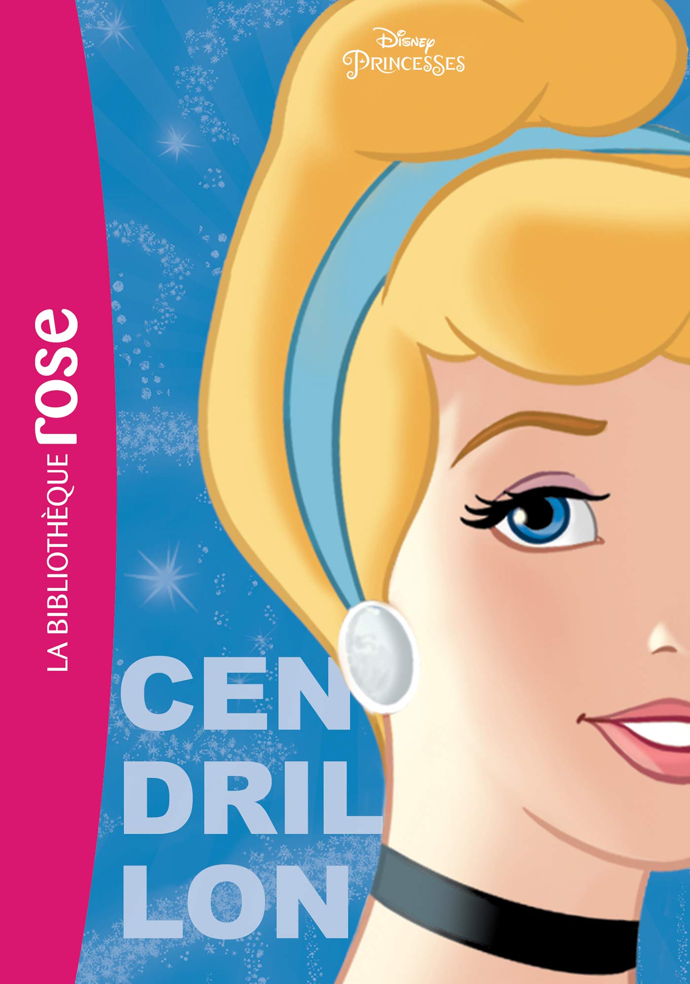 Hachette Cendrillon (French Book) by Walt Disney Company | Goodreads