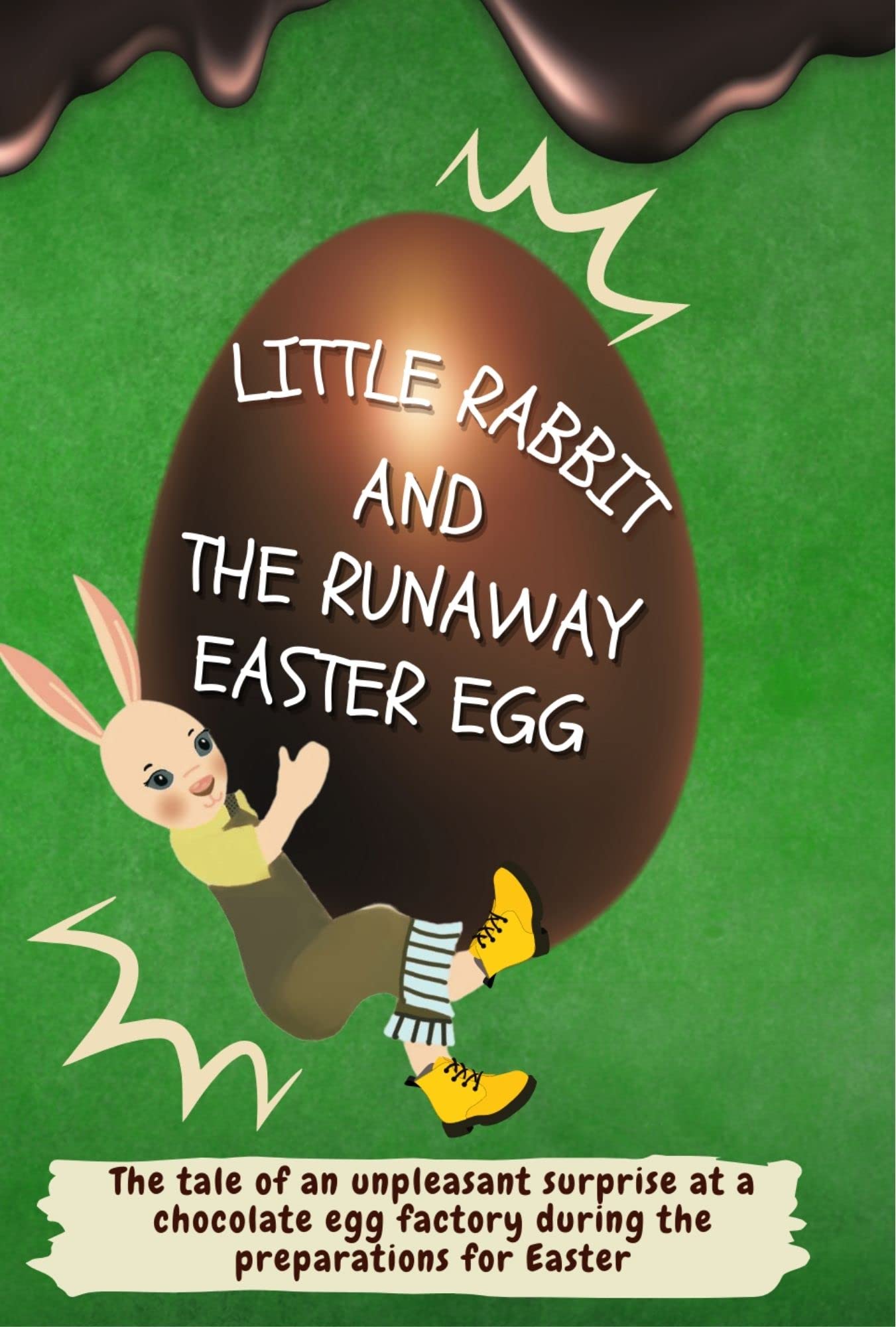 Little rabbit and the runaway Easter Egg: The tale of an unpleasant ...