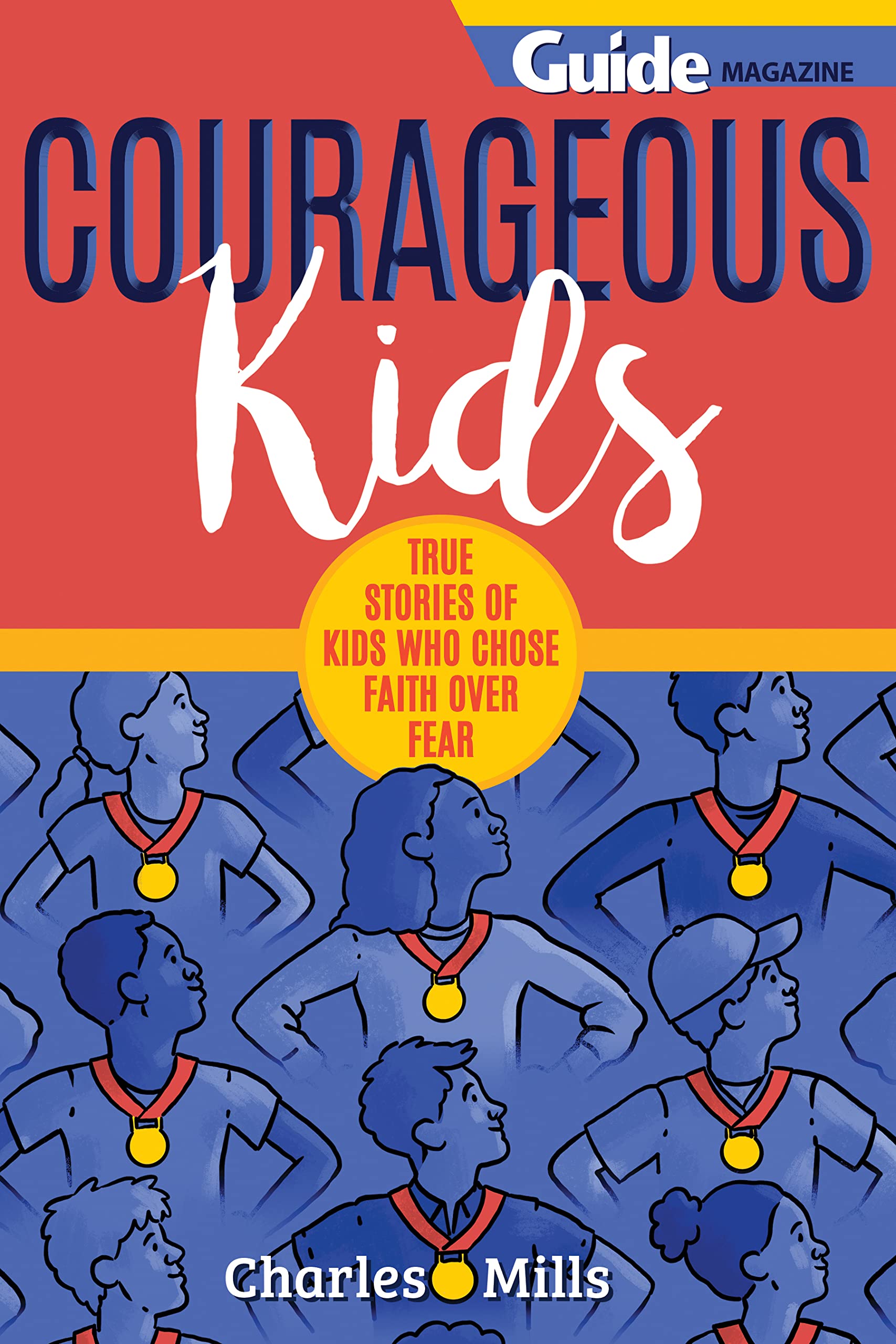 Courageous Kids by Charles Mills | Goodreads