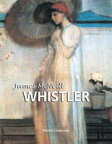 James McNeill Whistler by Patrick Chaleyssin | Goodreads