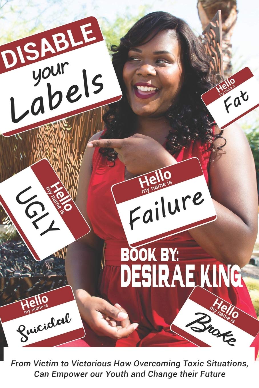 Disable Your Labels: How Overcoming Toxic Situations, Can Empower our ...