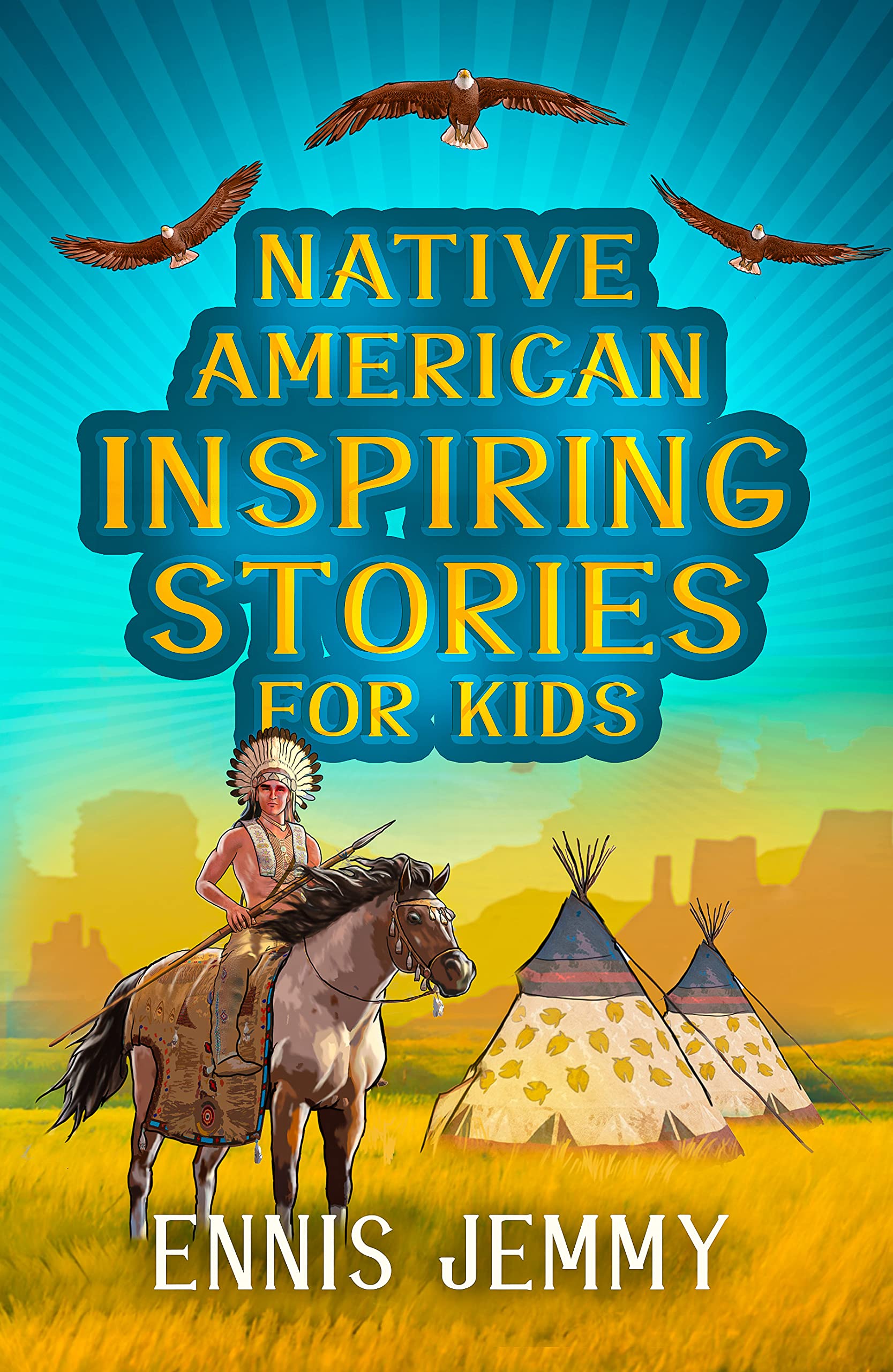 Native American Inspiring Stories for Kids: A Fascinating Collection of ...