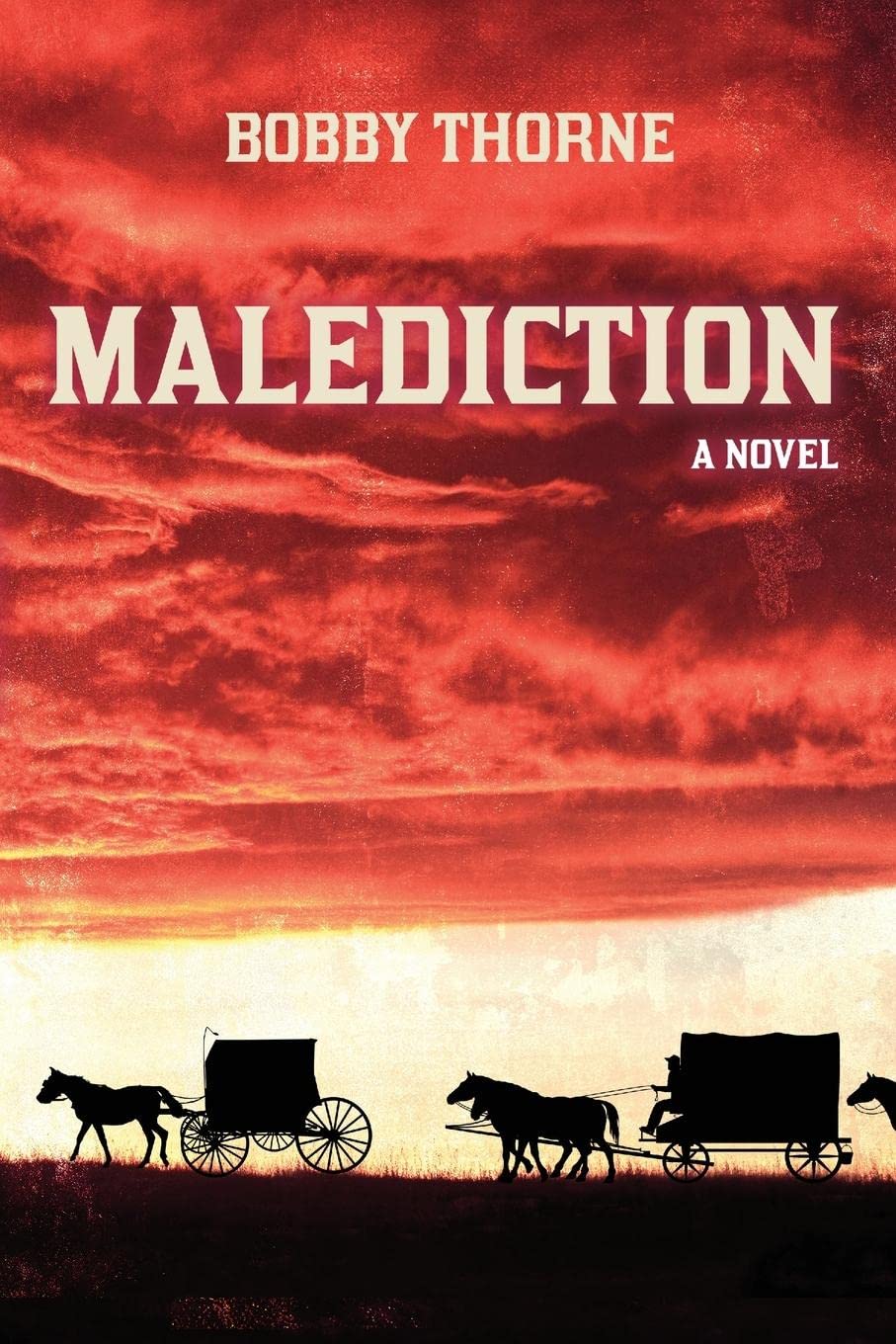 Malediction by Bobby Thorne | Goodreads