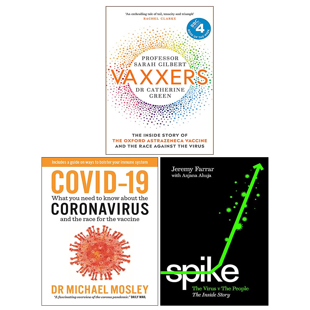 COVID-19, Vaxxers: The Inside Story of the Oxford, Spike 3 Books ...
