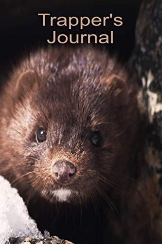Trapper's Journal: Fur trappers notebook and journal. Record your ...