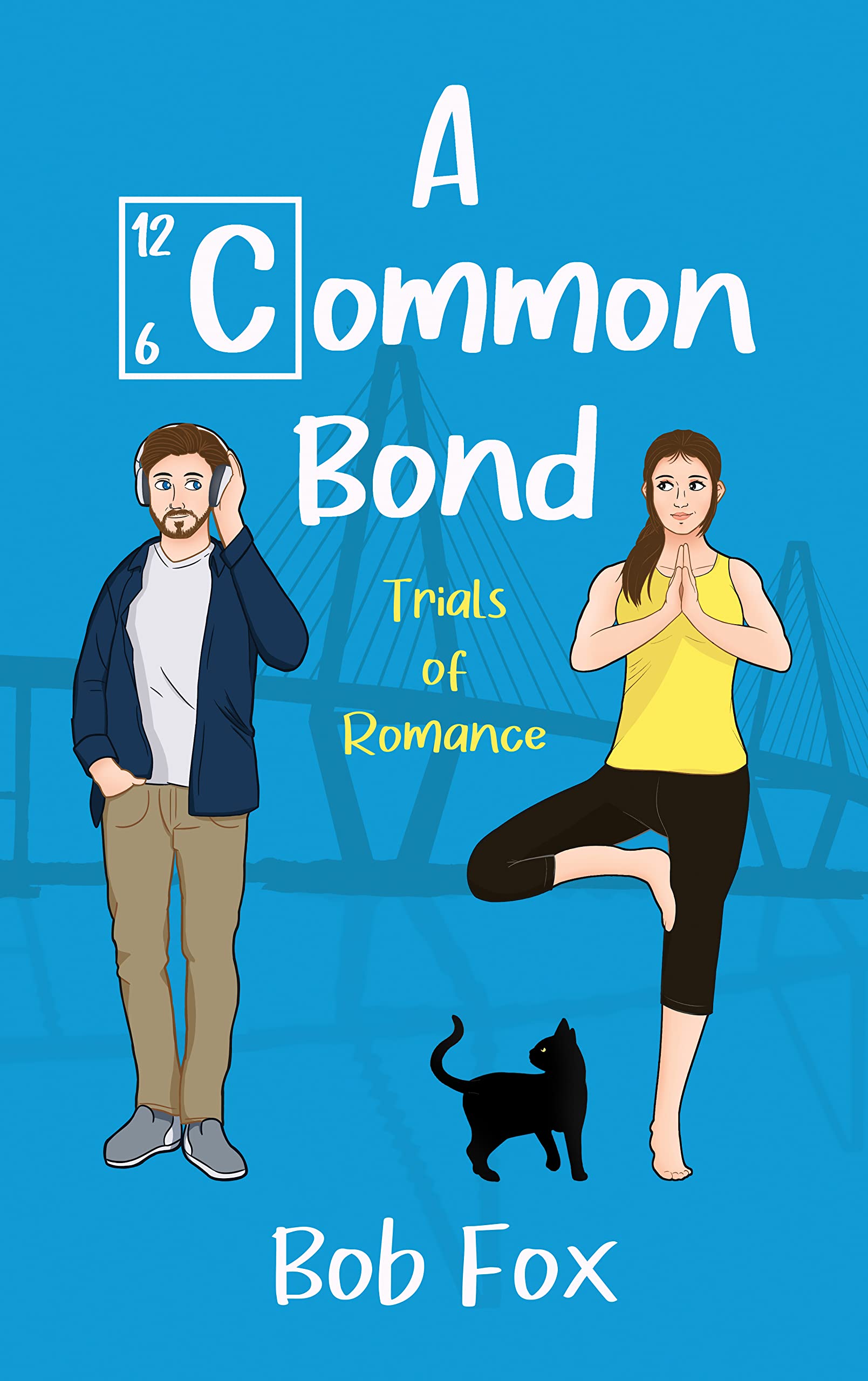 A Common Bond: Trials of Romance by Bob Fox | Goodreads