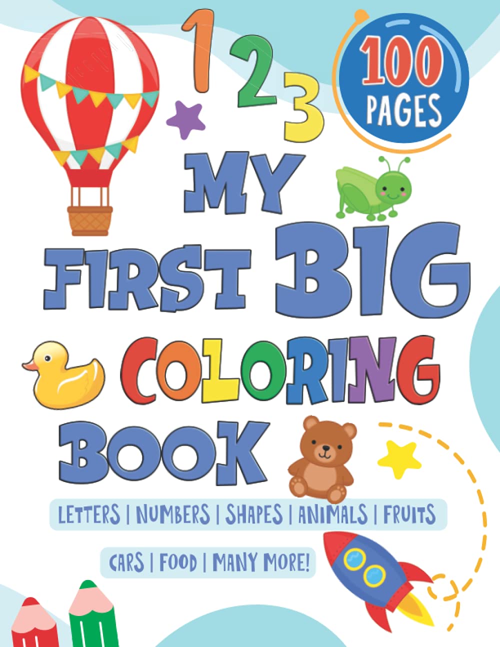 My First Big Coloring Book: 100 Fun, Big, Easy Coloring Pages of ...