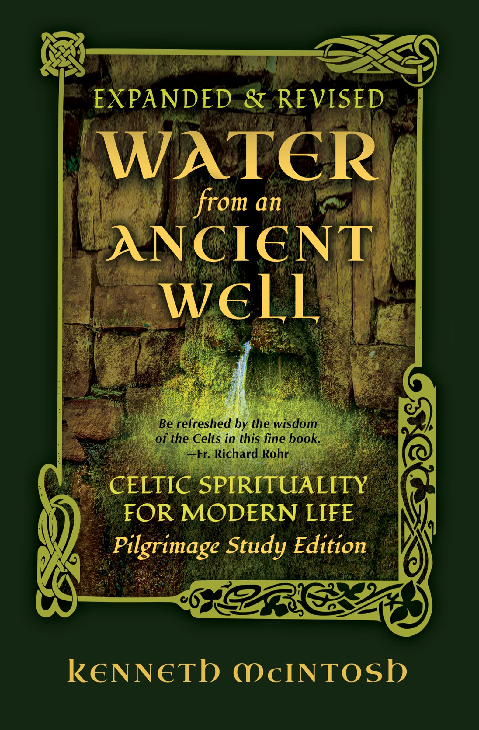 Water from an Ancient Well: Celtic Spirituality for Modern Life ...