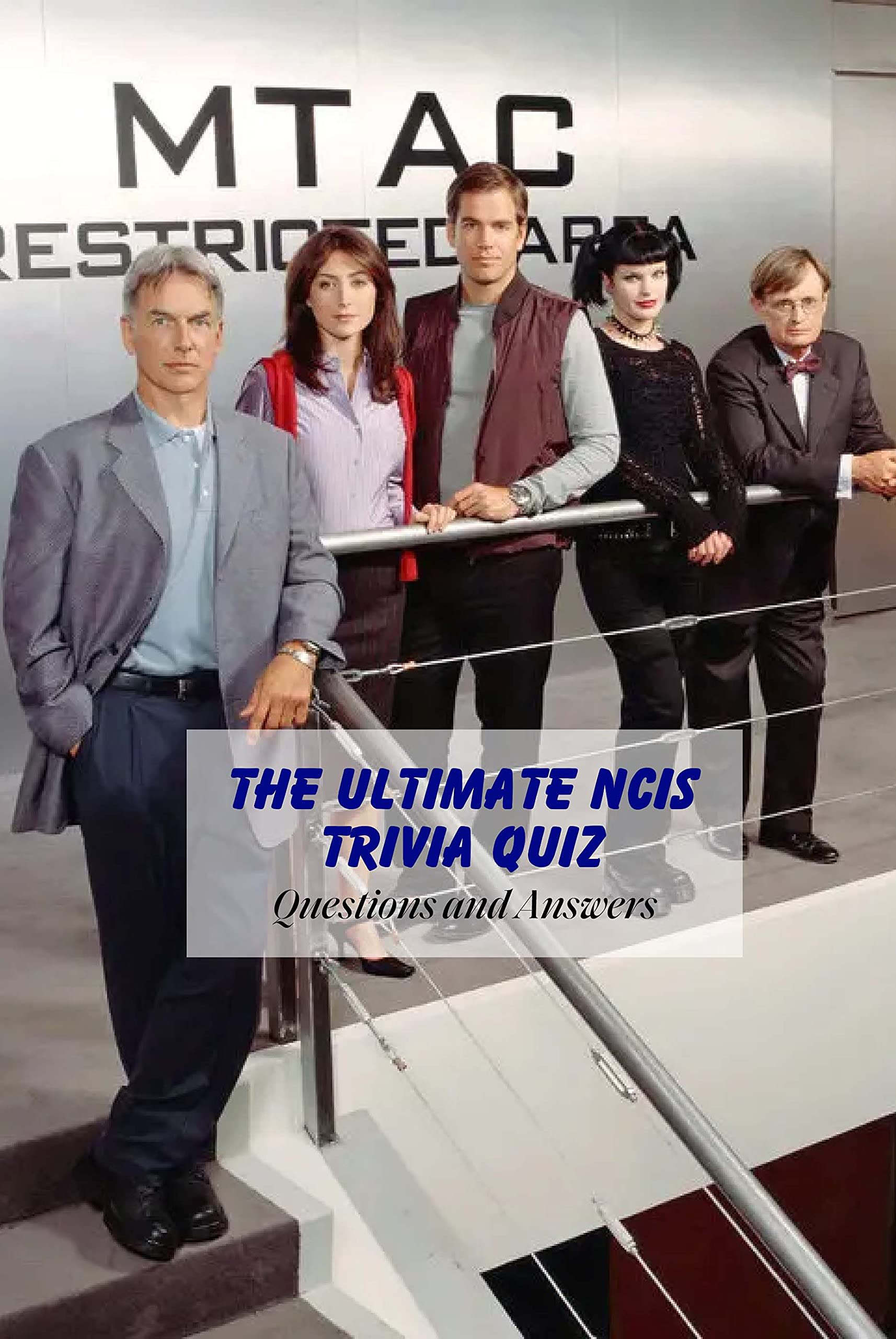 The Ultimate NCIS Trivia Quiz: Questions and Answers: NCIS Trivia Book by nancy geren | Goodreads