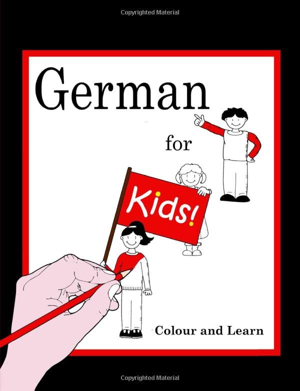 German for Kids: Colour and Learn! German-English Bilingual Colouring ...