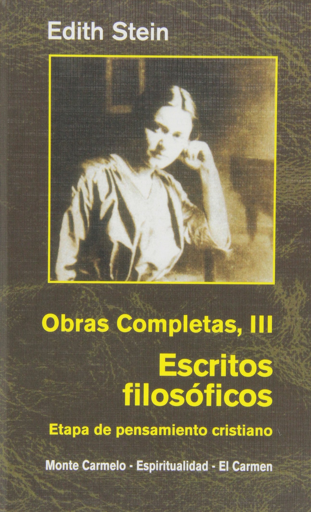 Edith Stein. Obras completas: Ediht Stein. Obras Completas III ...