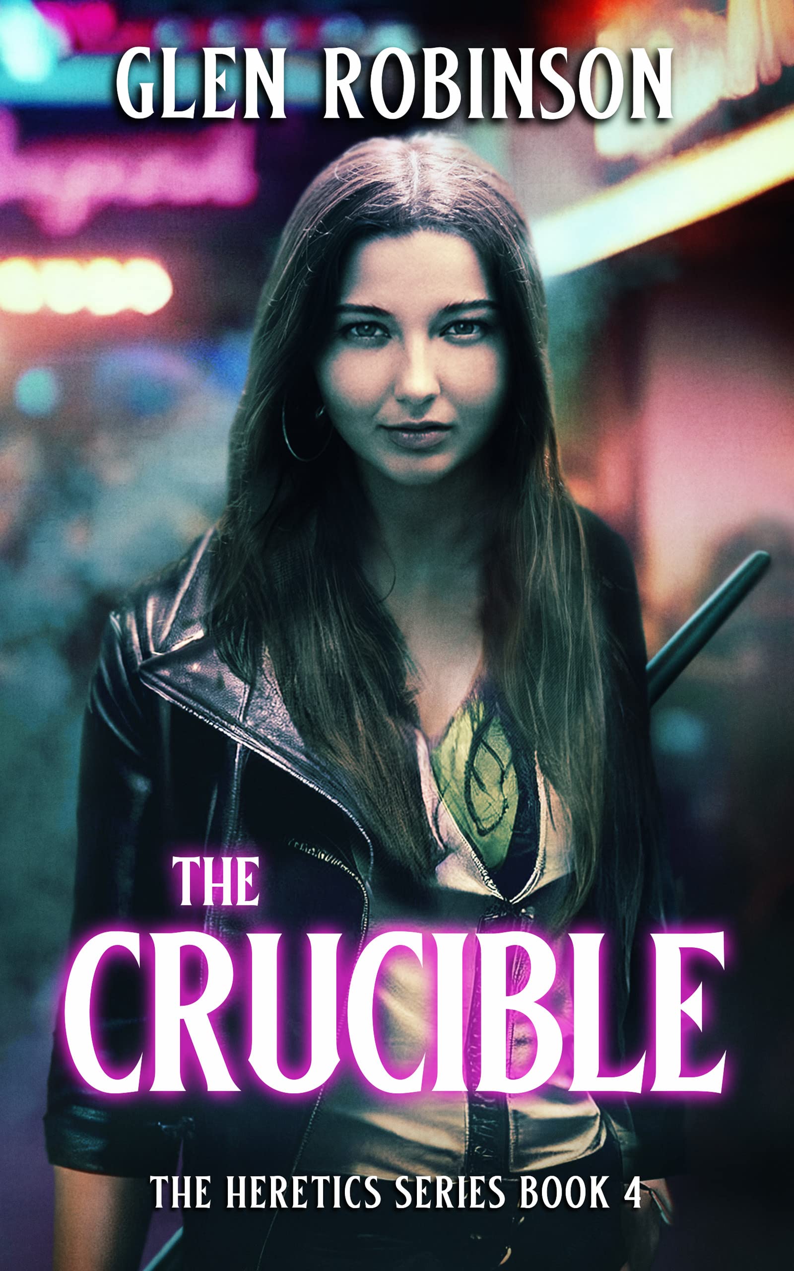 The Crucible (The Heretics Series Book 4) by Glen Robinson | Goodreads