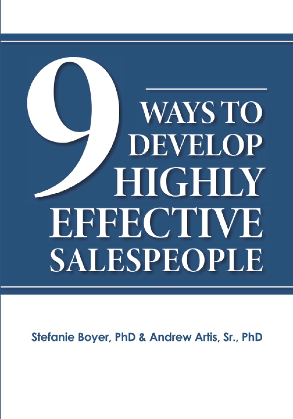 9 Ways to Develop Highly Effective Salespeople by Stefanie Boyer ...