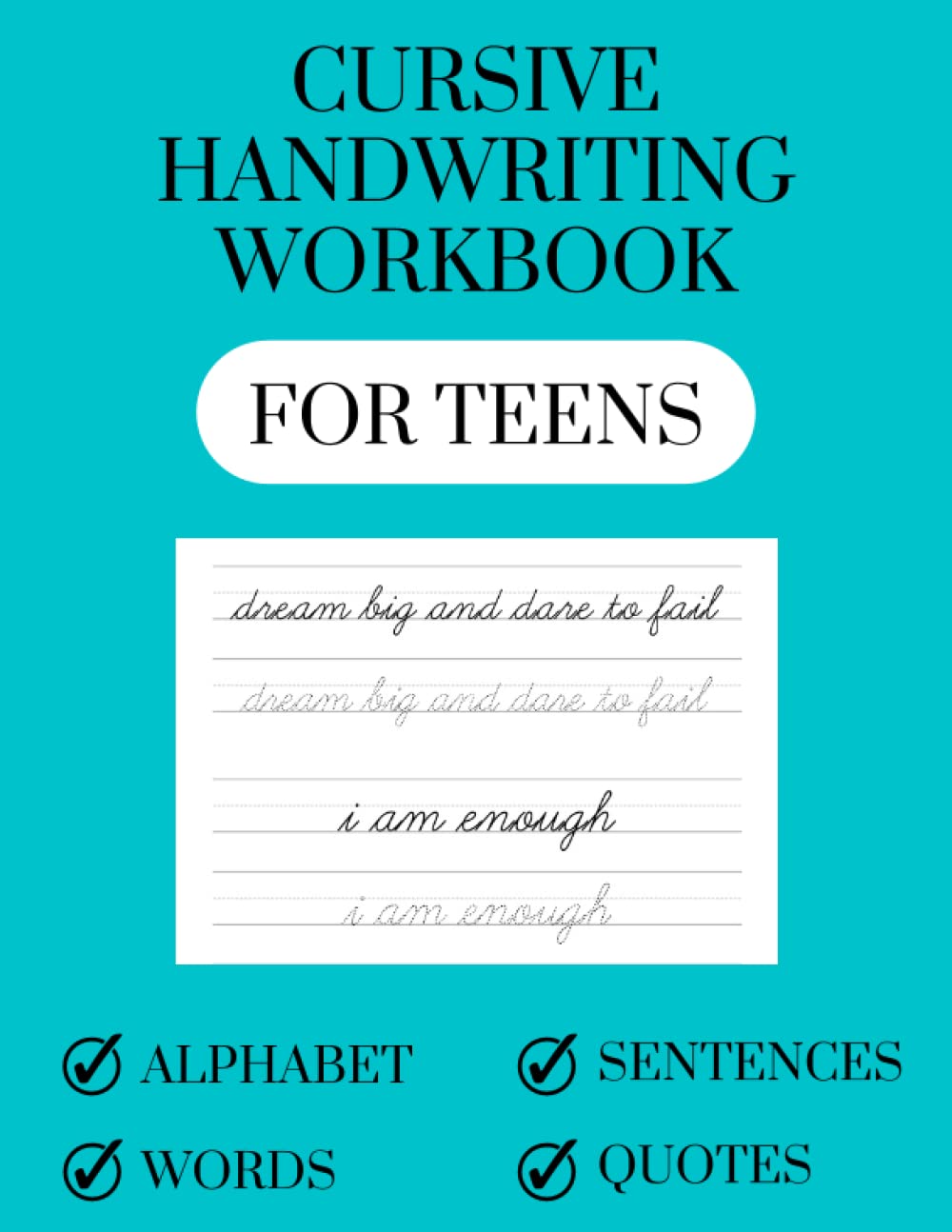 Cursive handwriting workbook for teens: A handwriting guide to learn ...