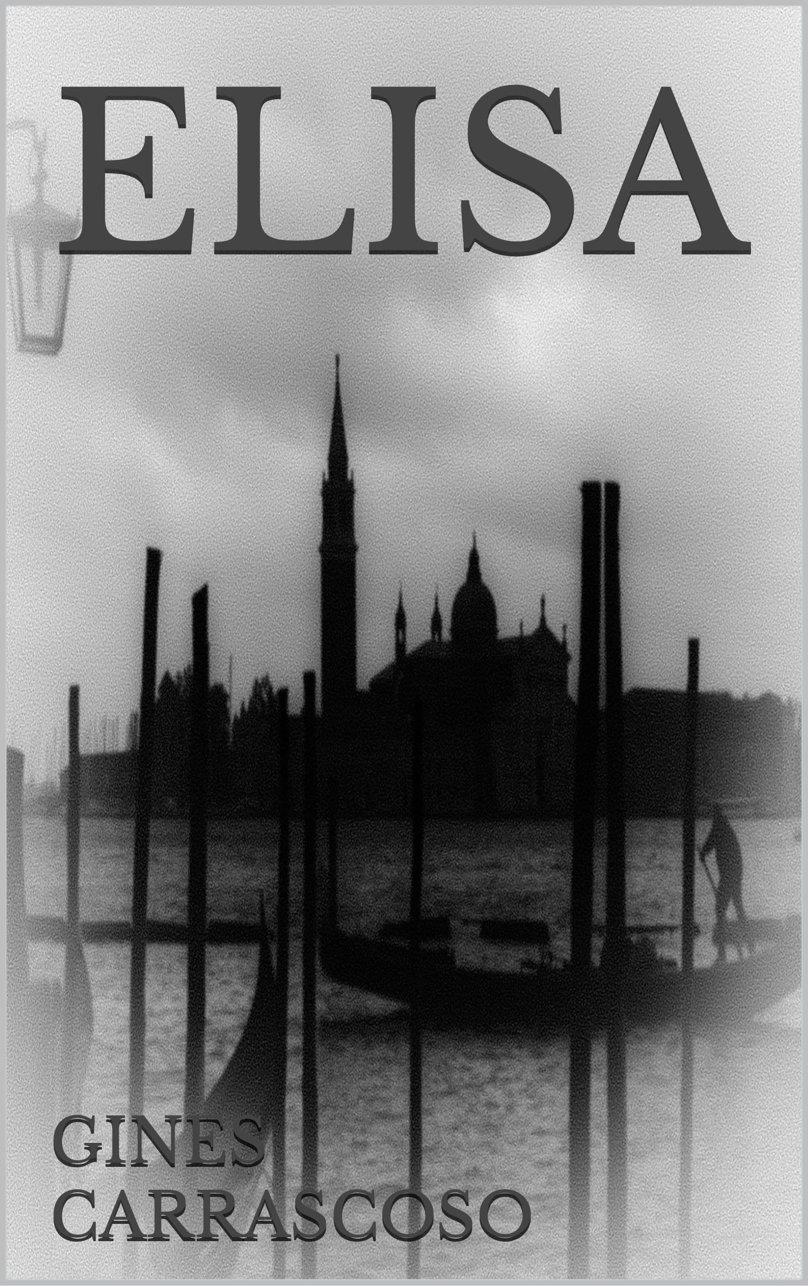 ELISA (Spanish Edition) by GINES CARRASCOSO | Goodreads