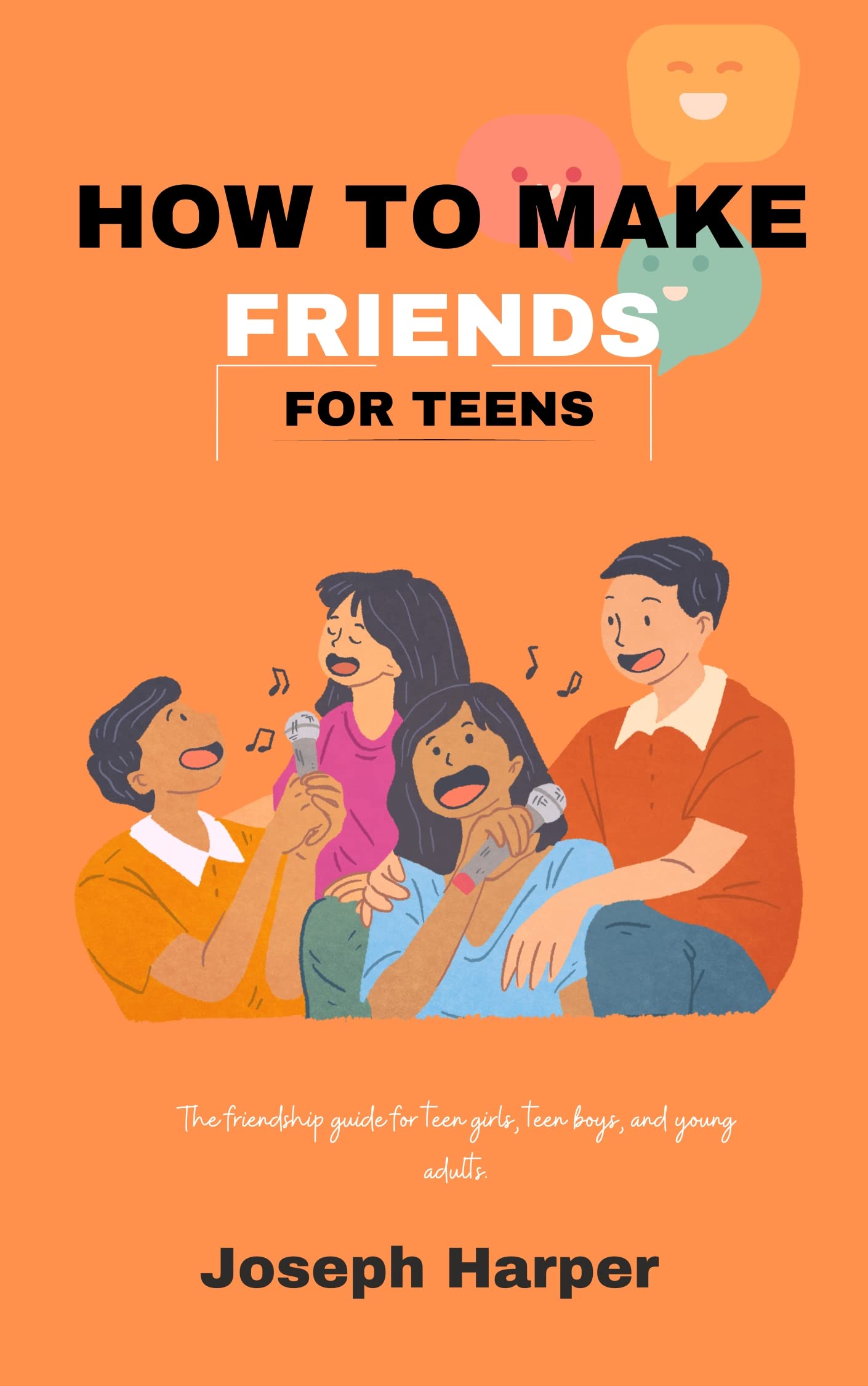 How To Make Friends For Teens: Friendship guide for teen girls, teen ...
