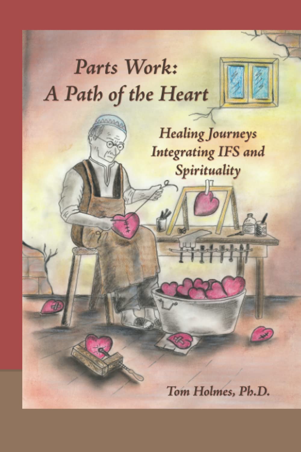 Parts Work: a Path of the Heart: Healing Journeys Integrating IFS and ...
