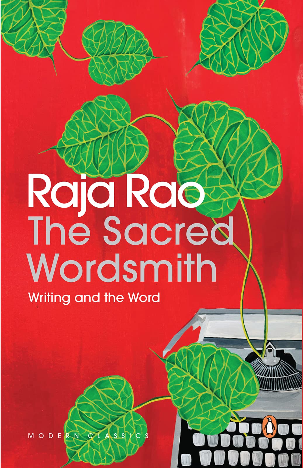 The Sacred Wordsmith: Writing and the Word by Raja Rao | Goodreads