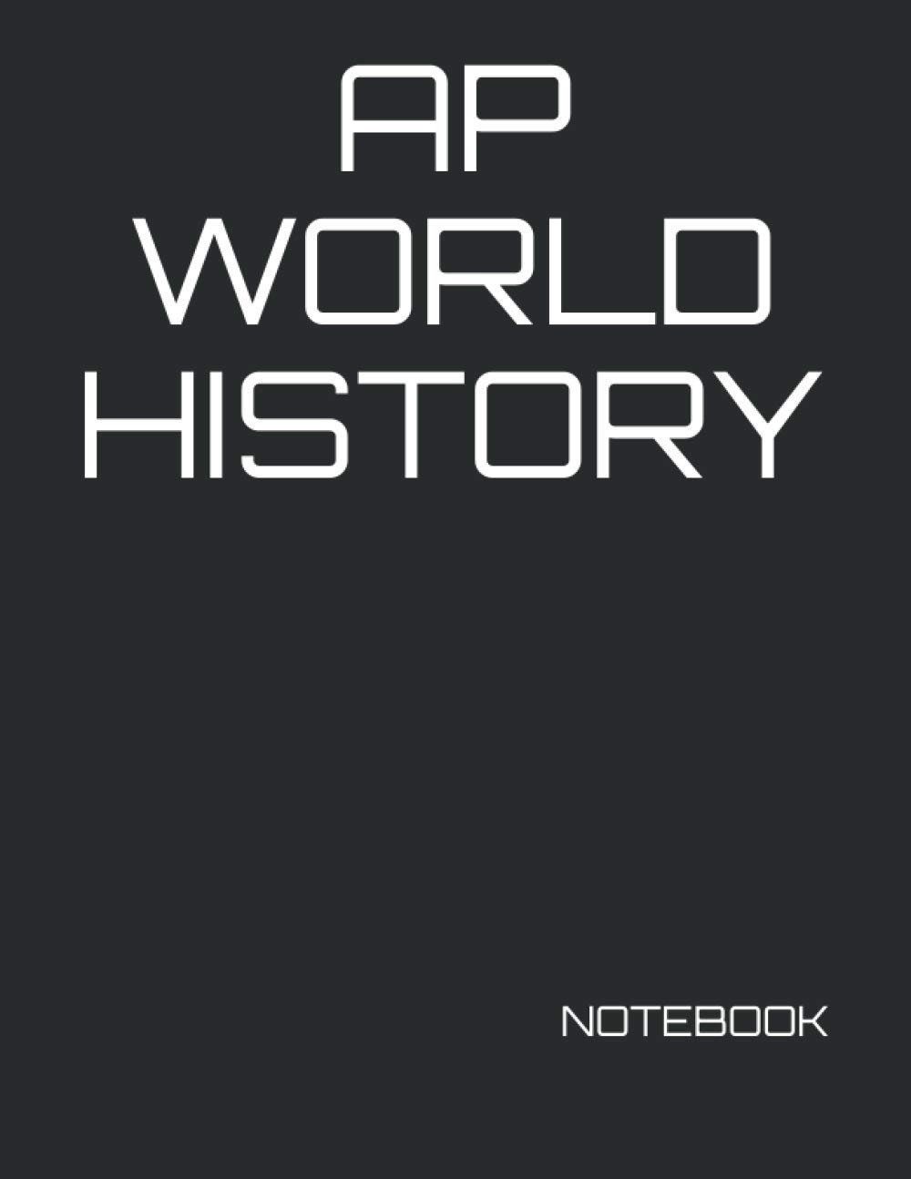 AP WORLD HISTORY: NOTEBOOK - 200 Lined College Ruled Pages 8.5" x 11 ...