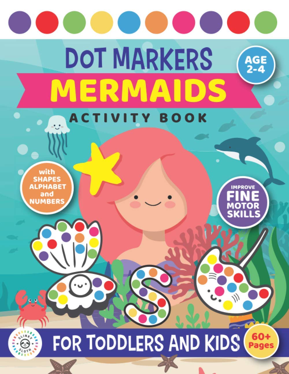 Dot Markers Mermaids Activity Book For Toddlers and Kids: Age 2 - 4 ...