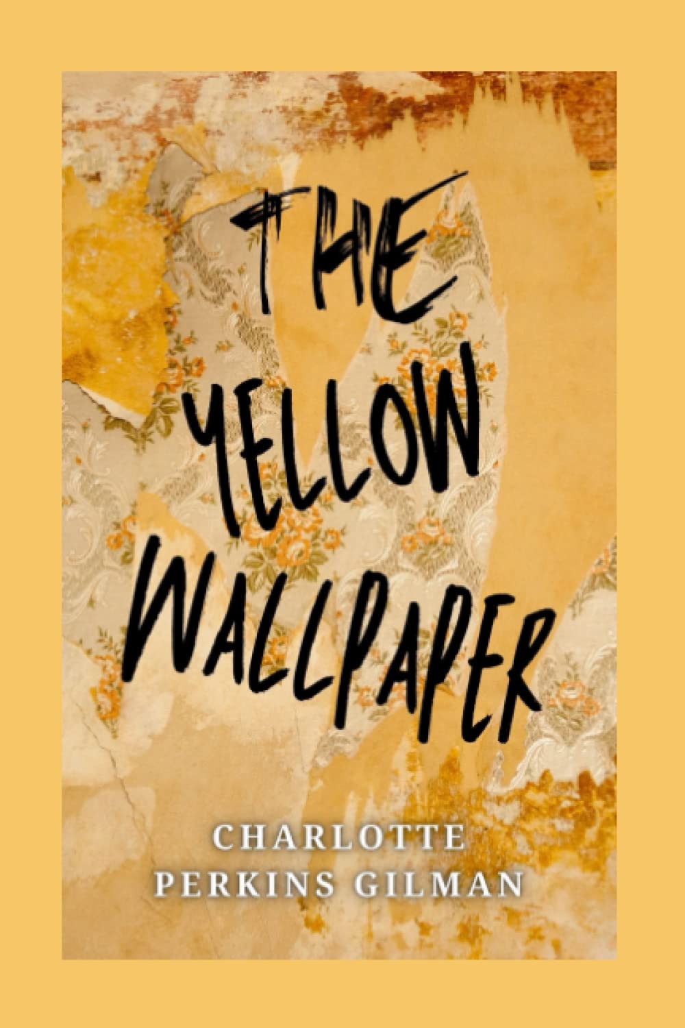 The Yellow Wallpaper Illustrated by Charlotte Perkins Gilman | Goodreads