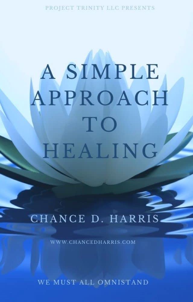 A Simple Approach to Healing: Your time is now. We all have our own ...