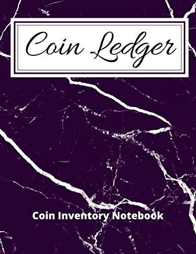 Coin Ledger | Coin Inventory Notebook: Coin Inventory Log Notebook for ...