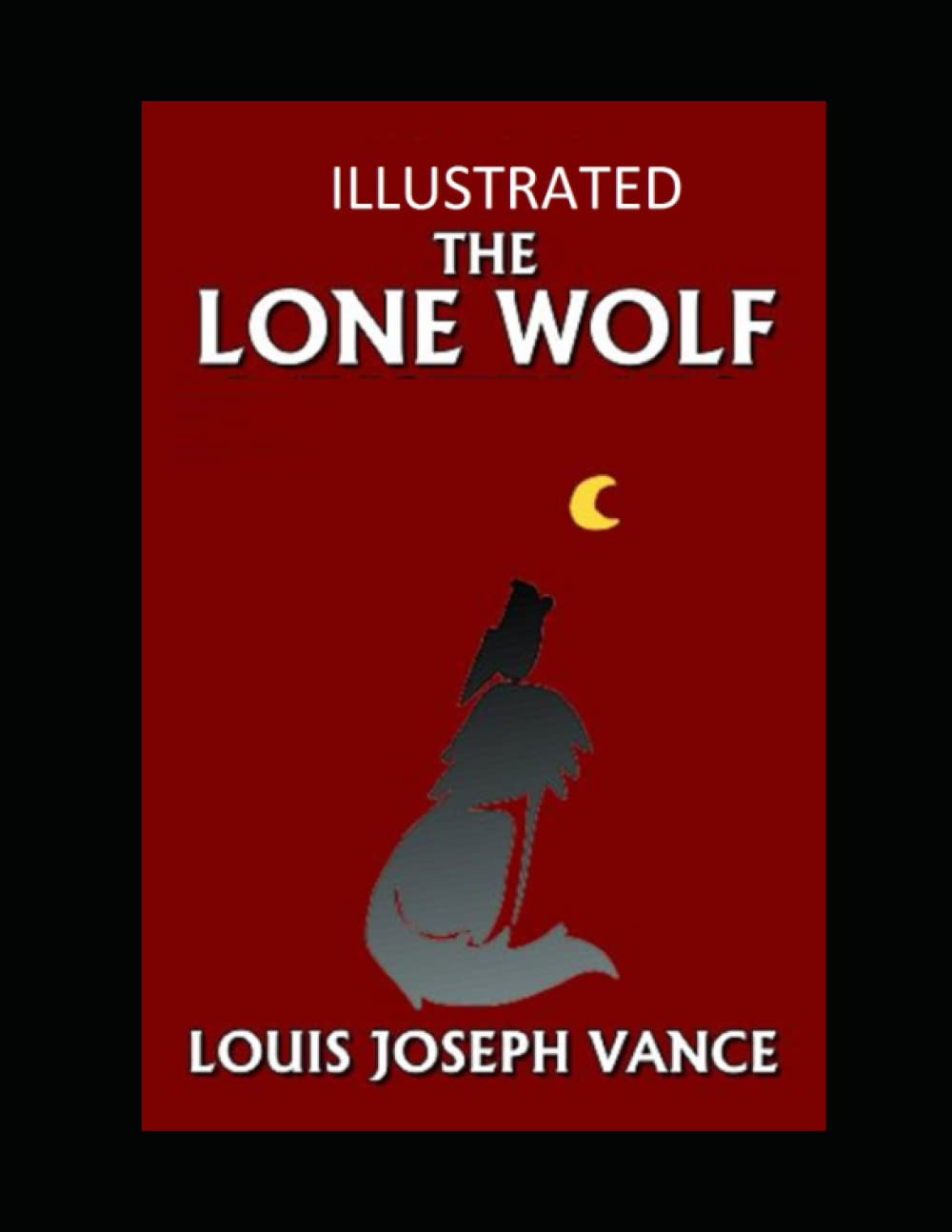 The Lone Wolf Illustrated by Louis Joseph Vance | Goodreads