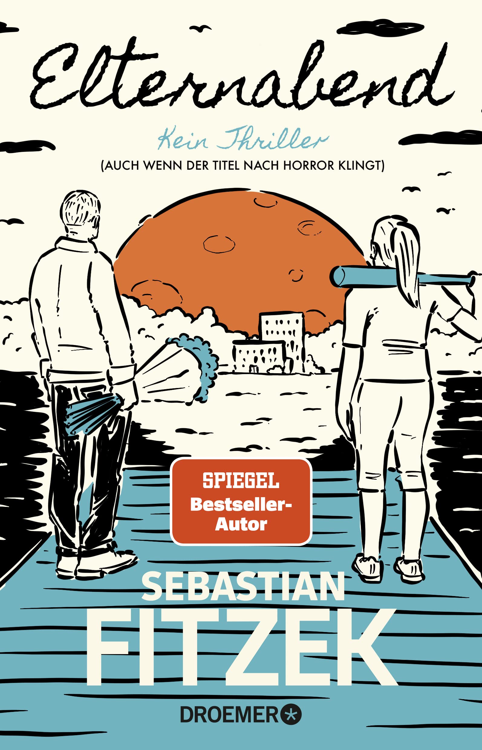 Elternabend: Kein Thriller by Sebastian Fitzek | Goodreads