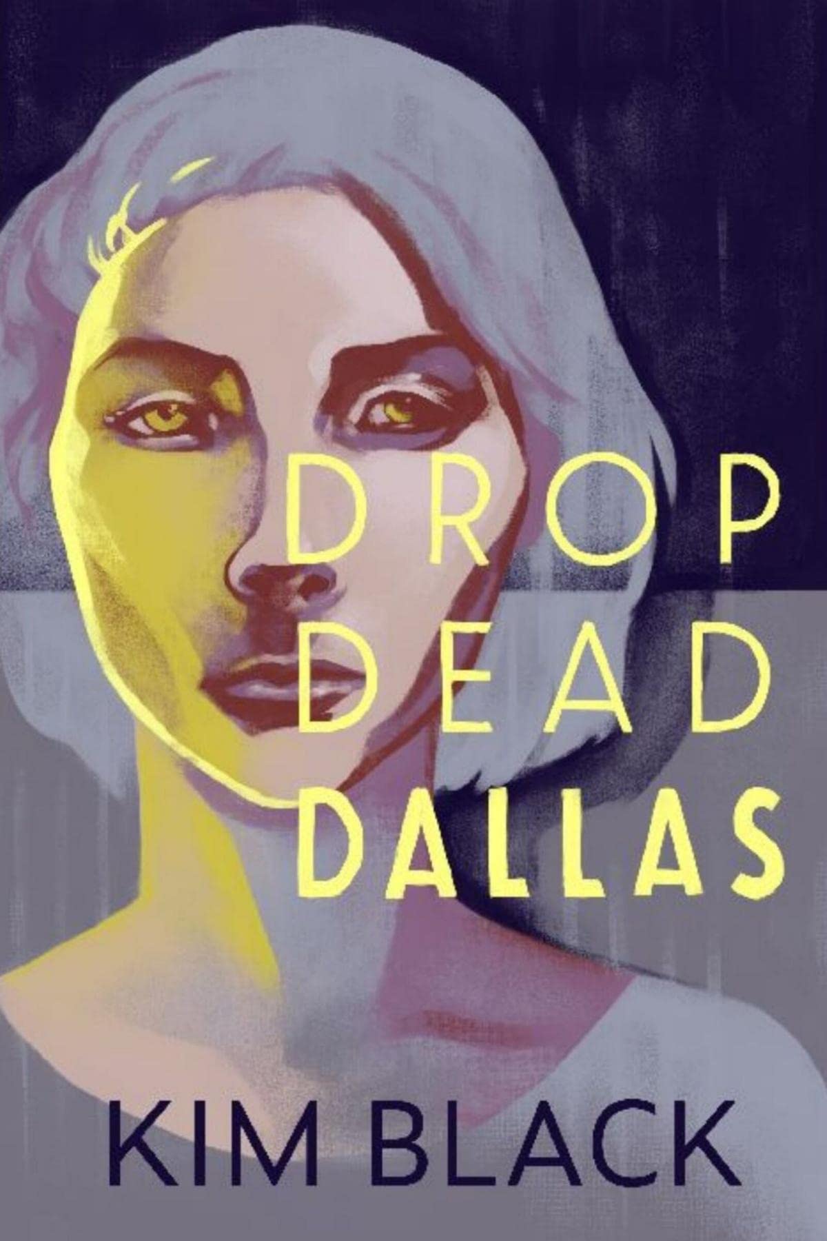 Drop Dead Dallas by Kim Black | Goodreads