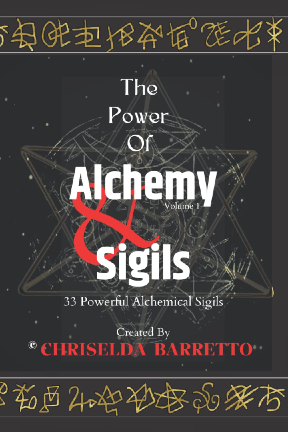 The Power Of Alchemy And Sigils: 33 Powerful Alchemical Sigils - Volume ...
